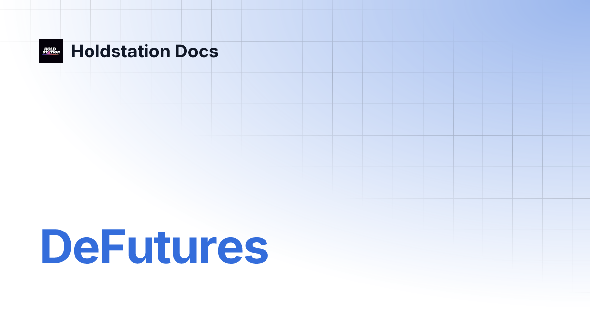 DeFutures | Holdstation Docs