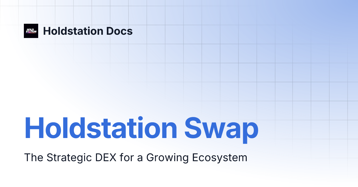 Holdstation Swap | Holdstation Docs