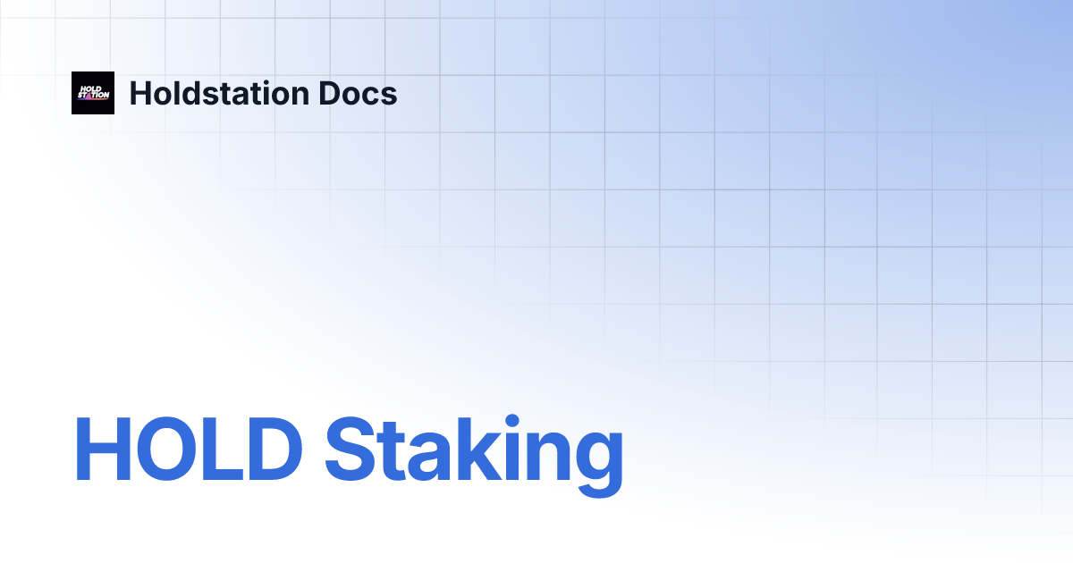 HOLD Staking | Holdstation Docs